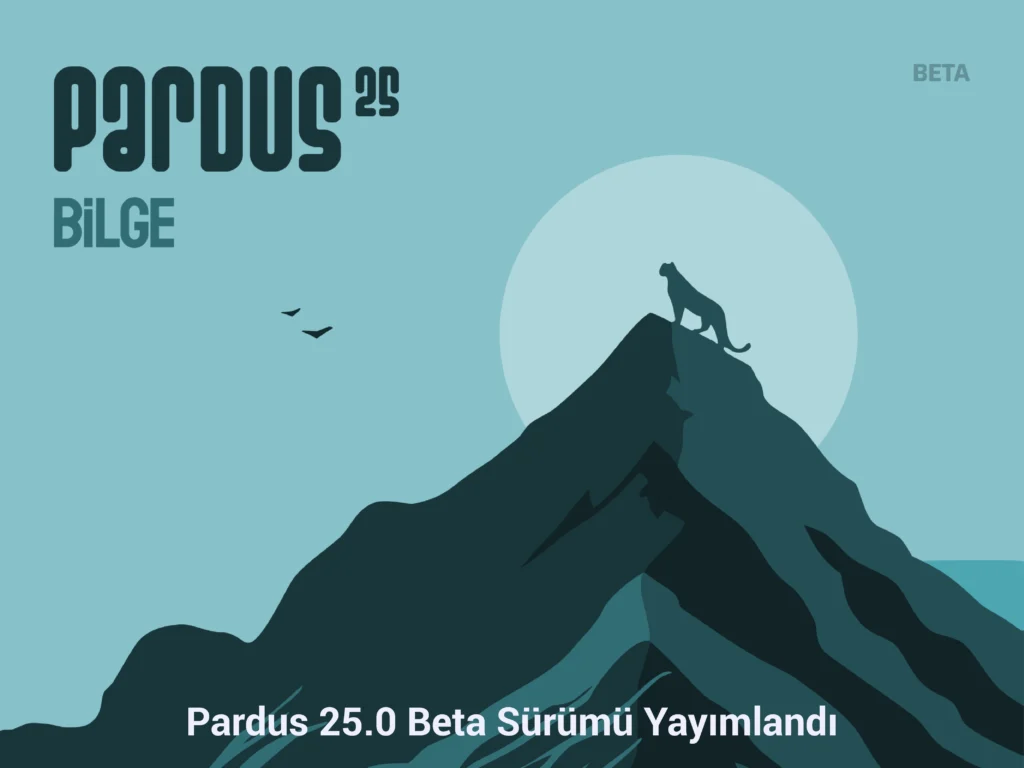 Pardus 25.0 Beta Sürümü Yayımlandı! - Pardus - TÜBİTAK